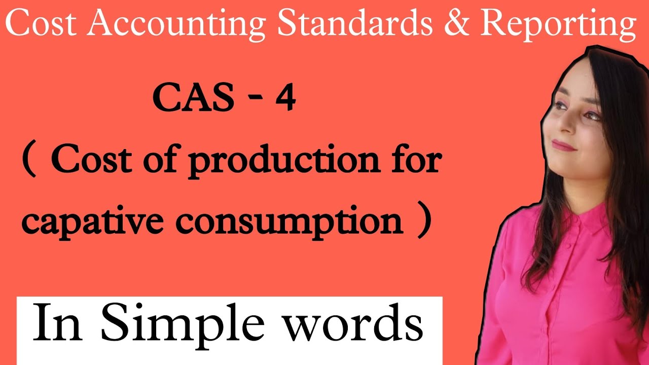 cas 4 cost of production for captive consumption | cost accounting ...