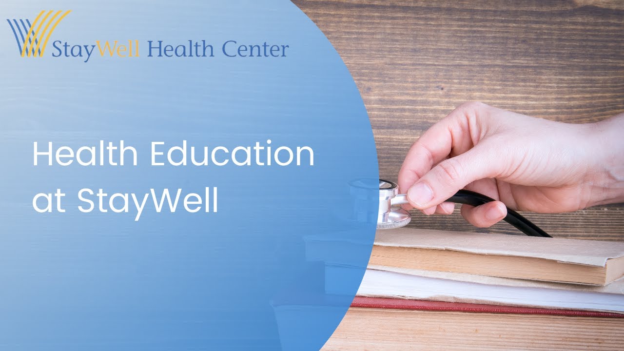 Health Education at StayWell Health Center - YouTube