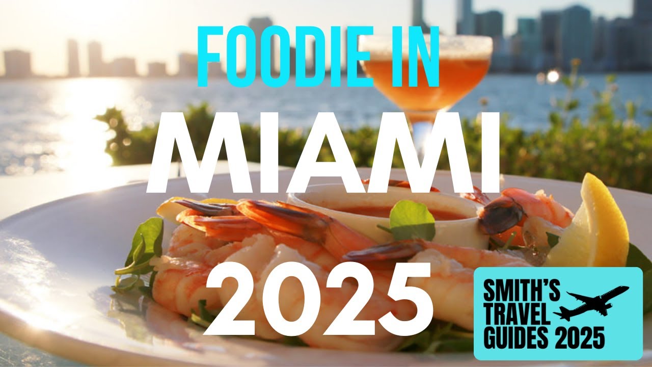 Foodie's 2025 Guide to Miami Top Restaurants and Local Delights - YouTube
