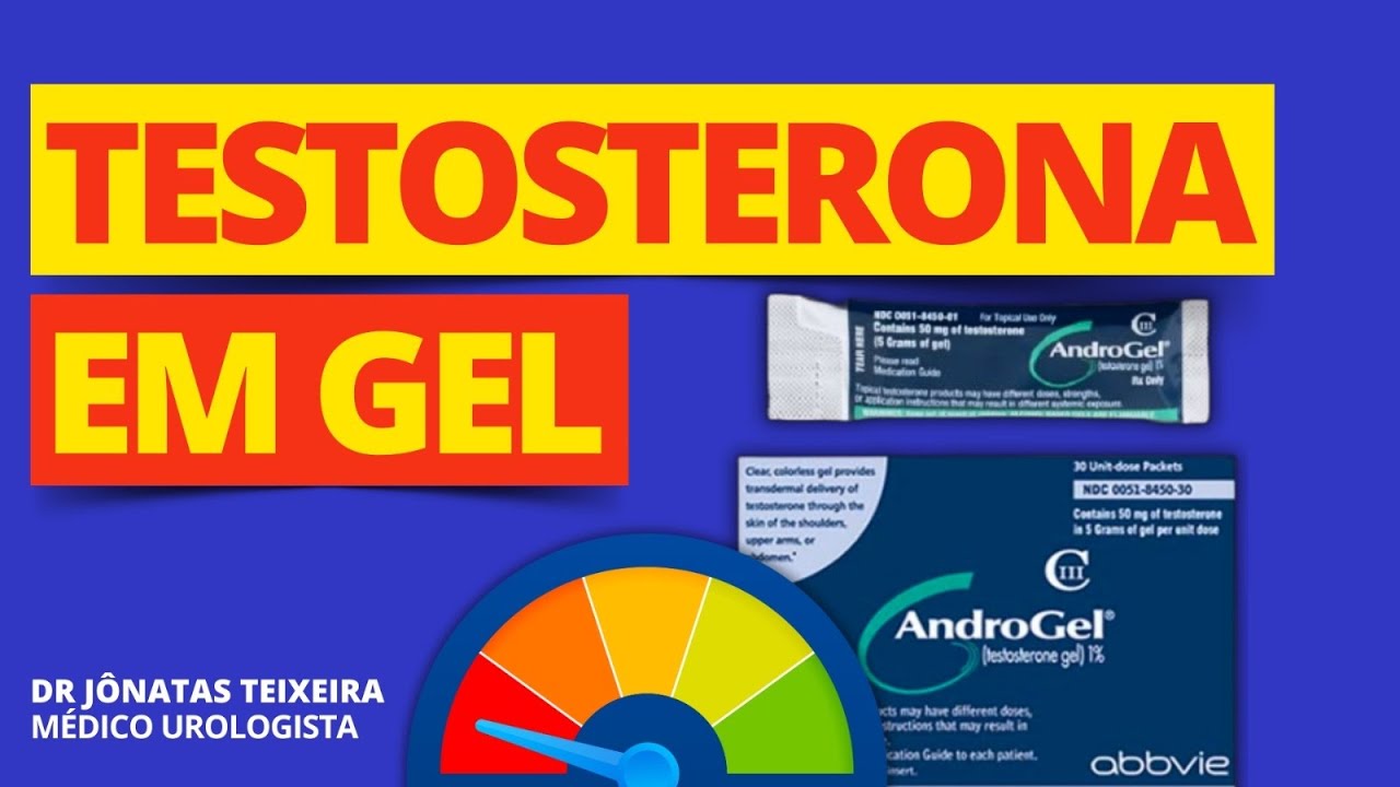 TESTOSTERONA EM GEL (ANDROGEL) | SAIBA AS VANTAGENS (UROLOGISTA ...