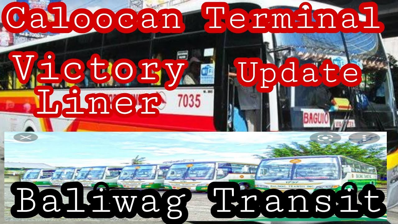 Baliwag transit/Victory Liner Caloocan Terminal Update - YouTube