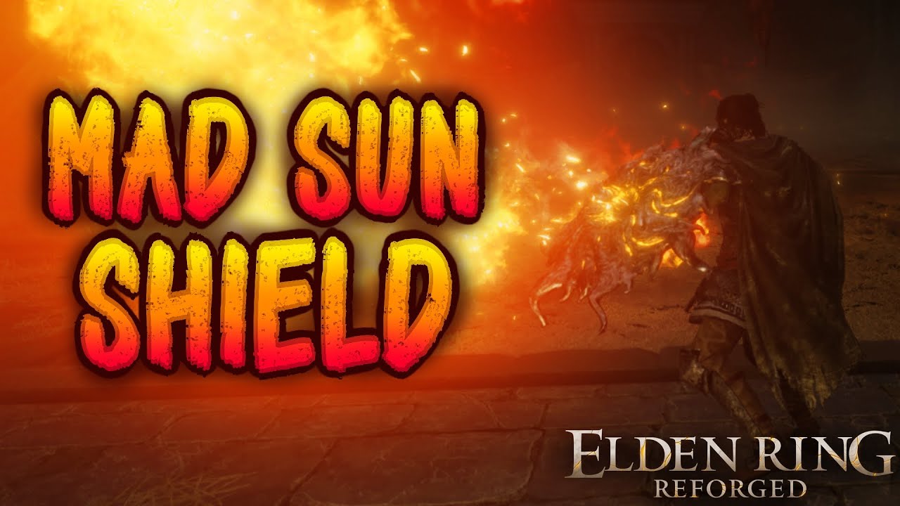 Elden Ring Reforged - Mad Sun Shield Showcase - YouTube