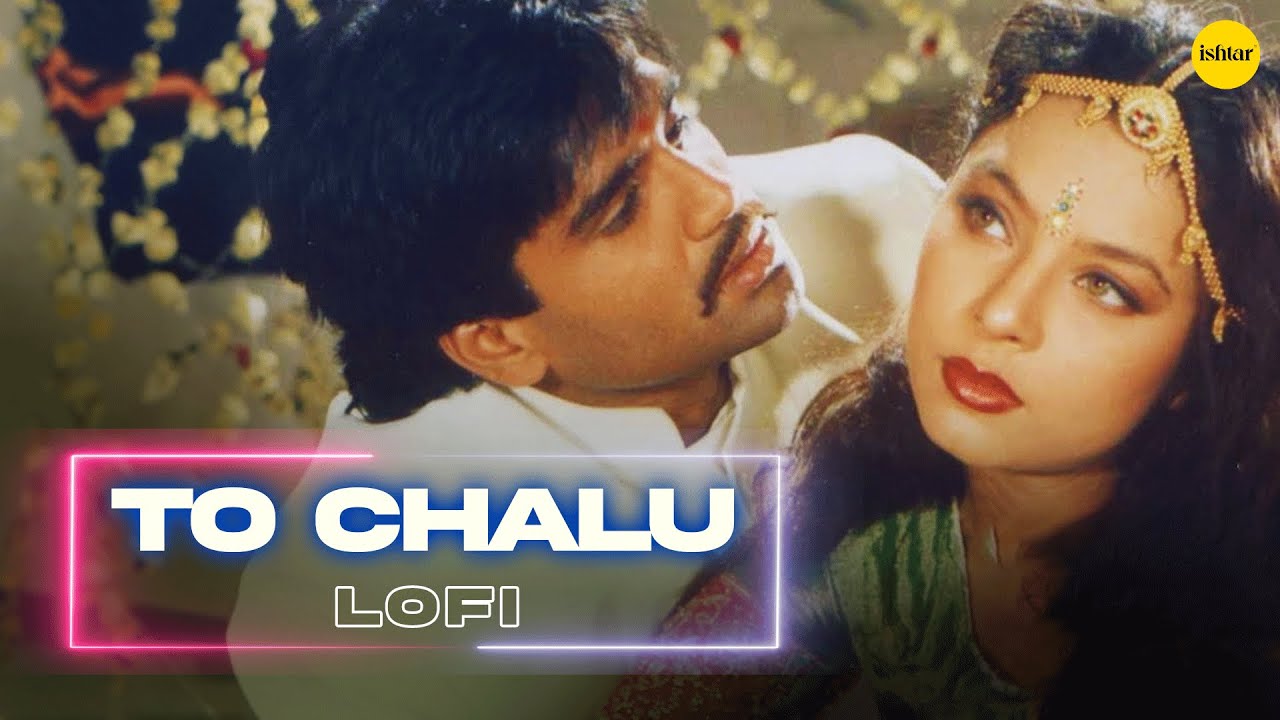 To Chalun | Lo-Fi Video | Border | Sunny Deol, Sunil Shetty | 90's ...