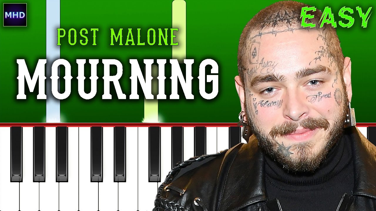 Post Malone - Mourning - Piano Tutorial [EASY] - YouTube