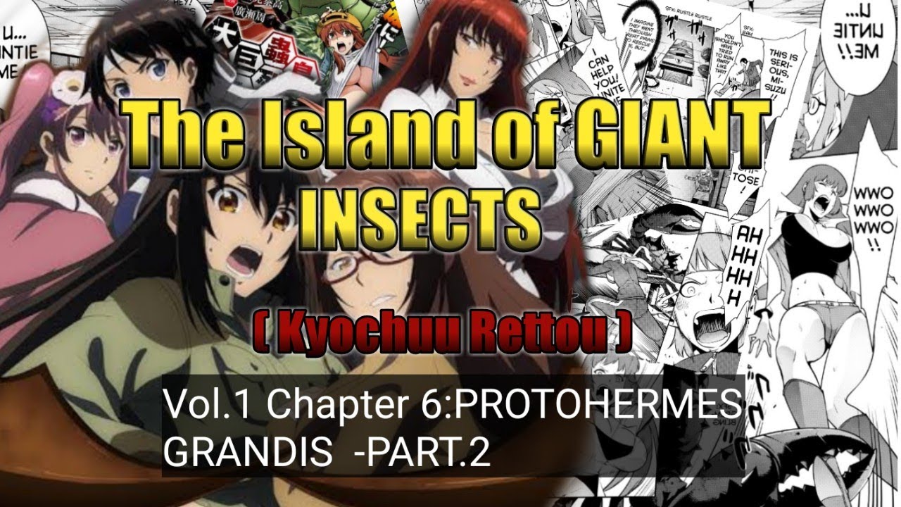 The Island of Giant Insects (Kyochuu Rettou)//MANGA// Vol.1 Chapter.6 ...