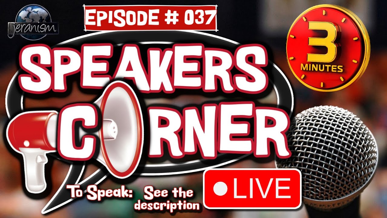 Speakers Corner #37 | Cause What You Say Is What You Say So Say What ...