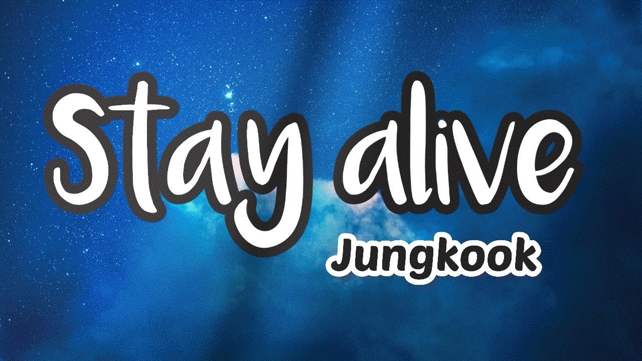 Jungkook - Stay alive (lyrics) Prod.SUGA BTS - YouTube