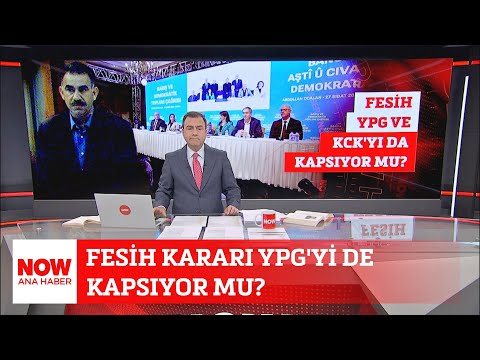 Fesih kararı YPG'yi de kapsıyor mu? 13 Mayıs 2025 Selçuk Tepeli ile NOW Ana Haber