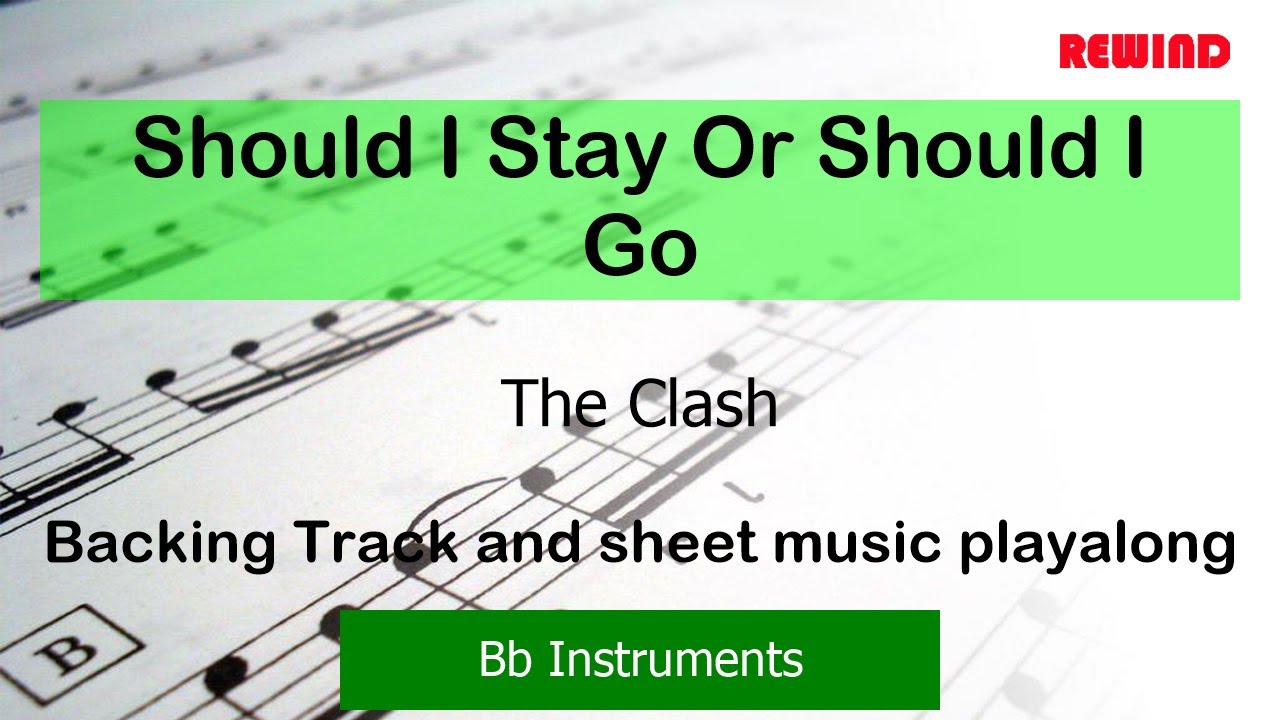 Should I Stay Or Should I Go : The Clash : Bb Instruments Playalong ...