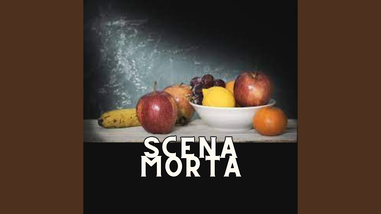 Scena Morta - YouTube