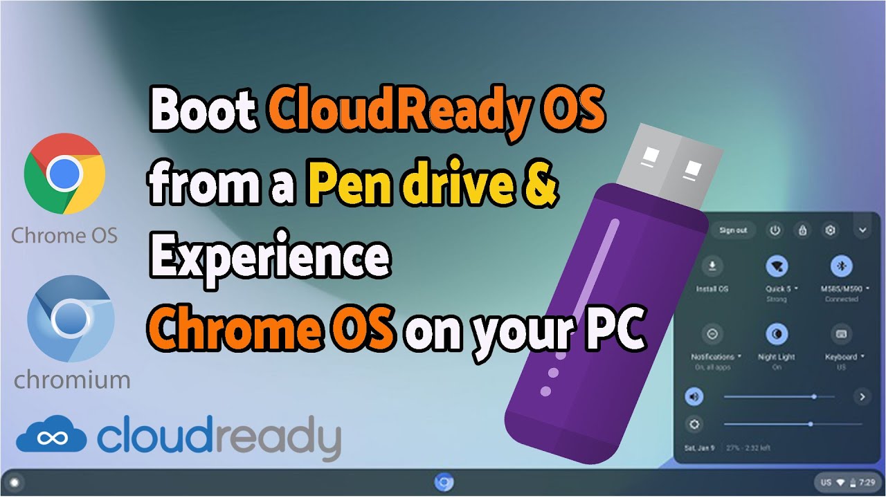 How to boot CloudReady OS from a pen drive | Experience the Chrome OS ...