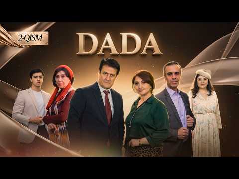 DADA 2-qism (milliy serial) || ДАДА 2 қисм (миллий сериал)