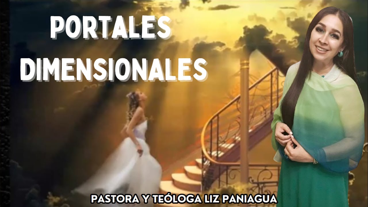 Portales dimensionales/espirituales #pastoralizpaniagua # ...