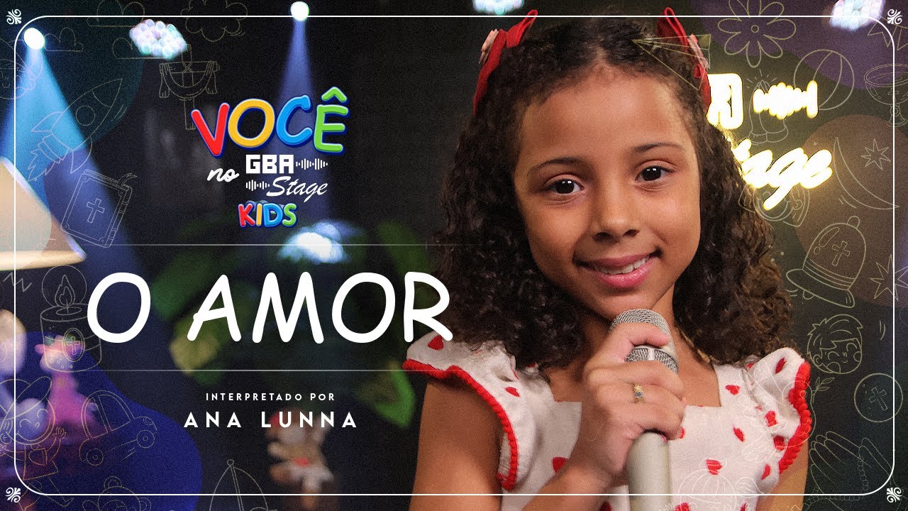 O Amor - Ana Lunna | GBA Stage Kids - YouTube