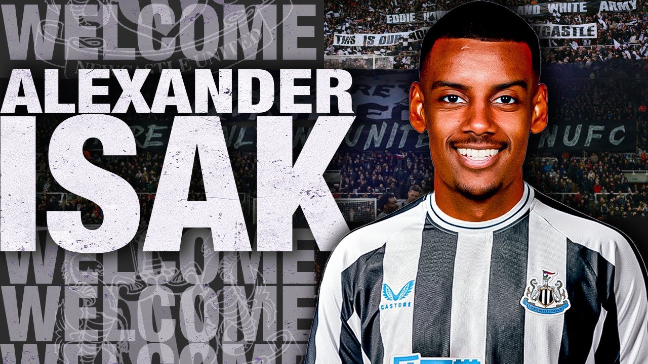 BREAKING: Newcastle Sign £60m Striker Alexander Isak! | #TransferTalk ...