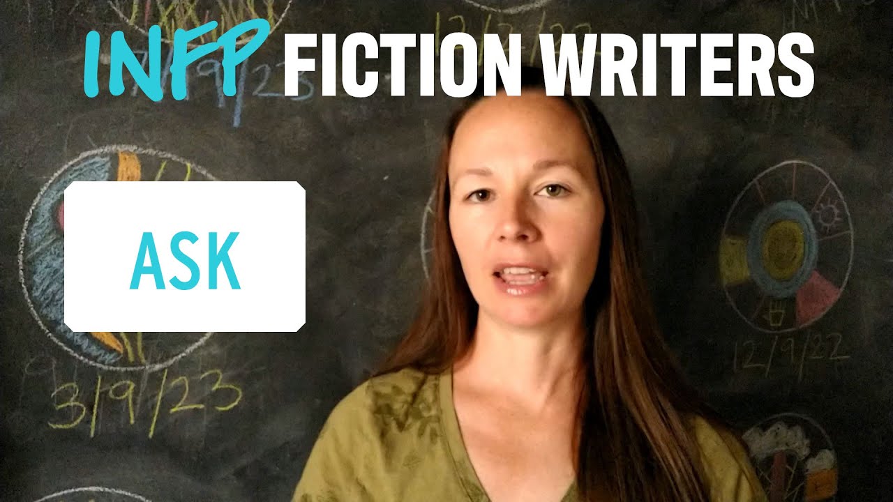 Ask (Tips for INFP Fiction Writers) - YouTube