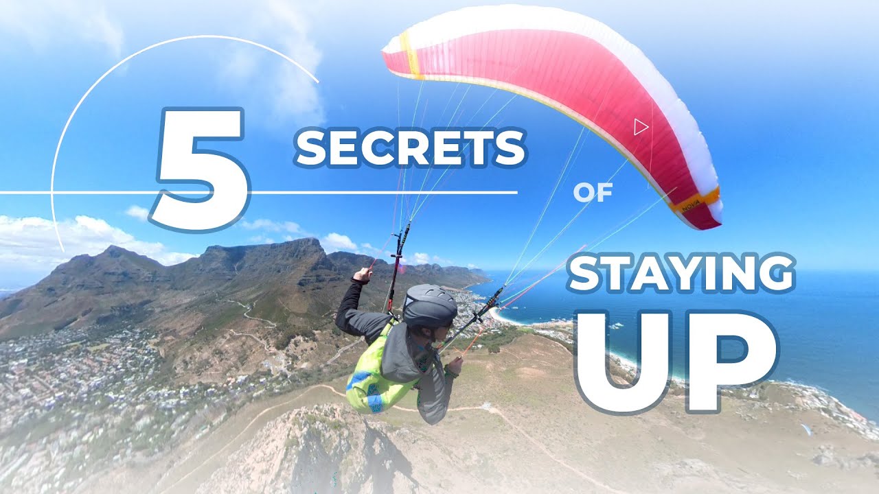 The 5 SECRETS of STAYING UP on your paraglider! - YouTube