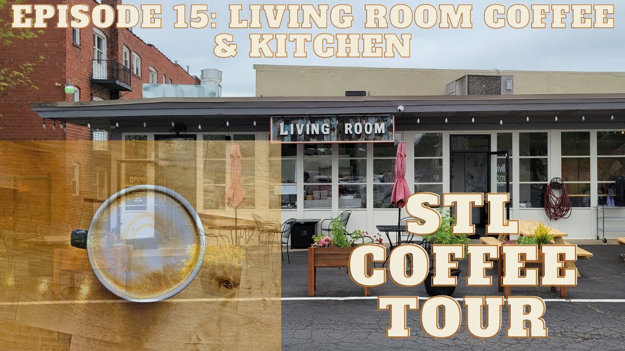STL Coffee Tour Episode 15 - Living Room Coffee and Kitchen (Maplewood ...
