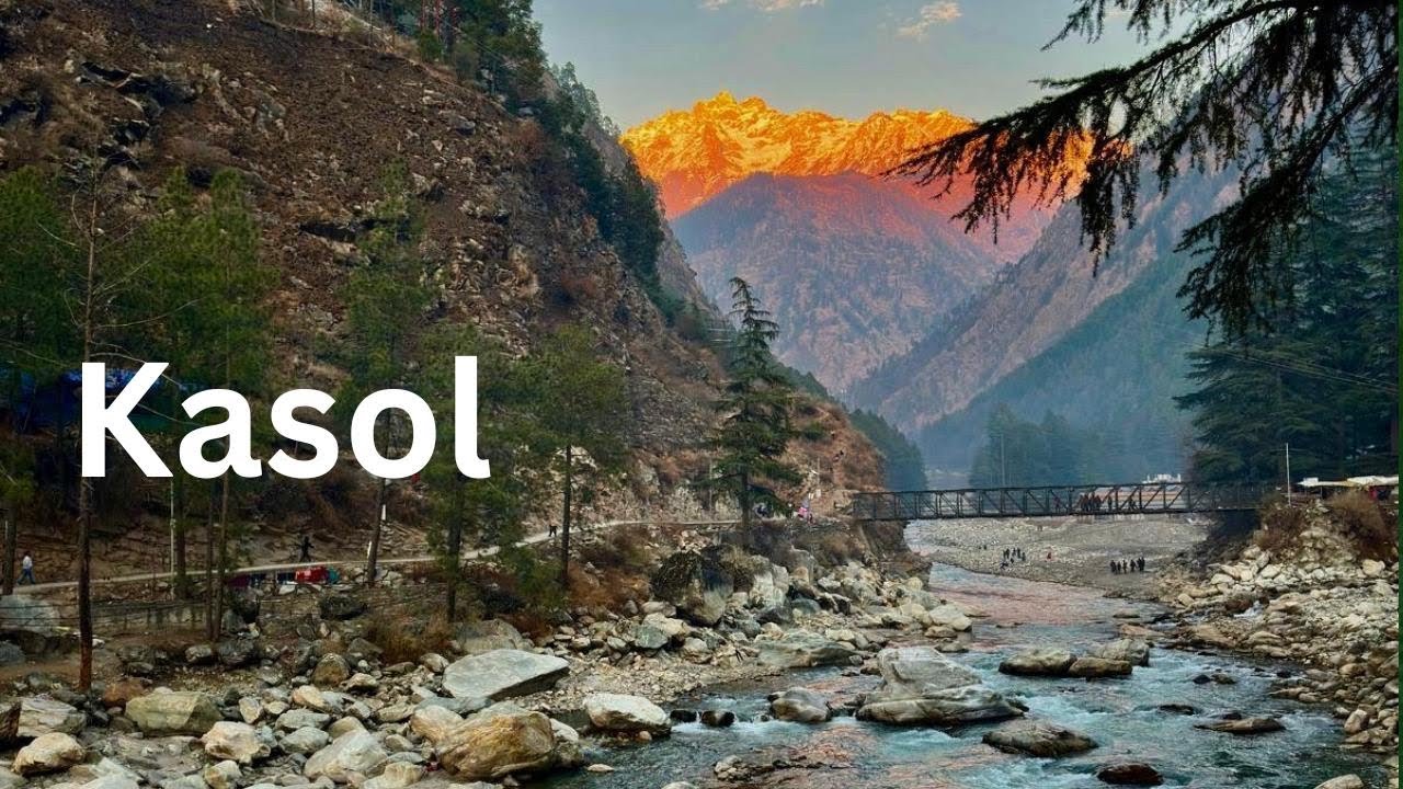 Kasol Himachal Pradesh | Places to Visit in Kasol - YouTube