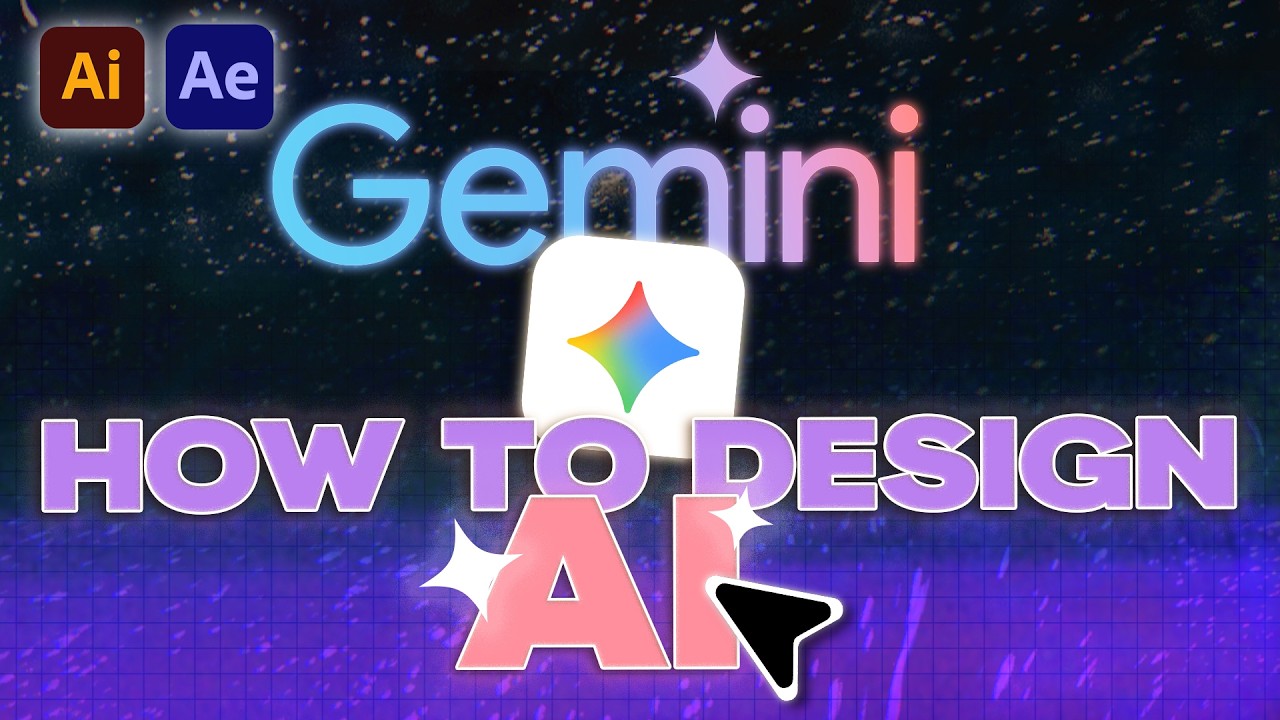 How to Design & Animate for AI - Google Gemini Breakdown & Tutorial ...