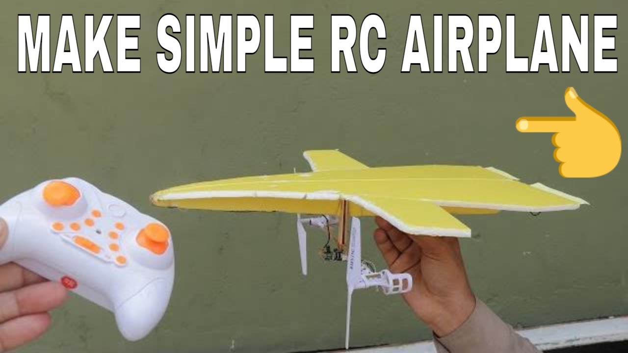 HOW TO MAKE SIMPLE RC PLANE | RC PLANE BANANE KA TARIKA | REMOTE ...