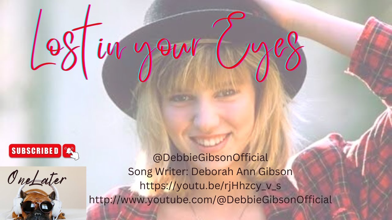 Lost in your eyes lyrics by:Debbie Gibson @onelater9430 - YouTube