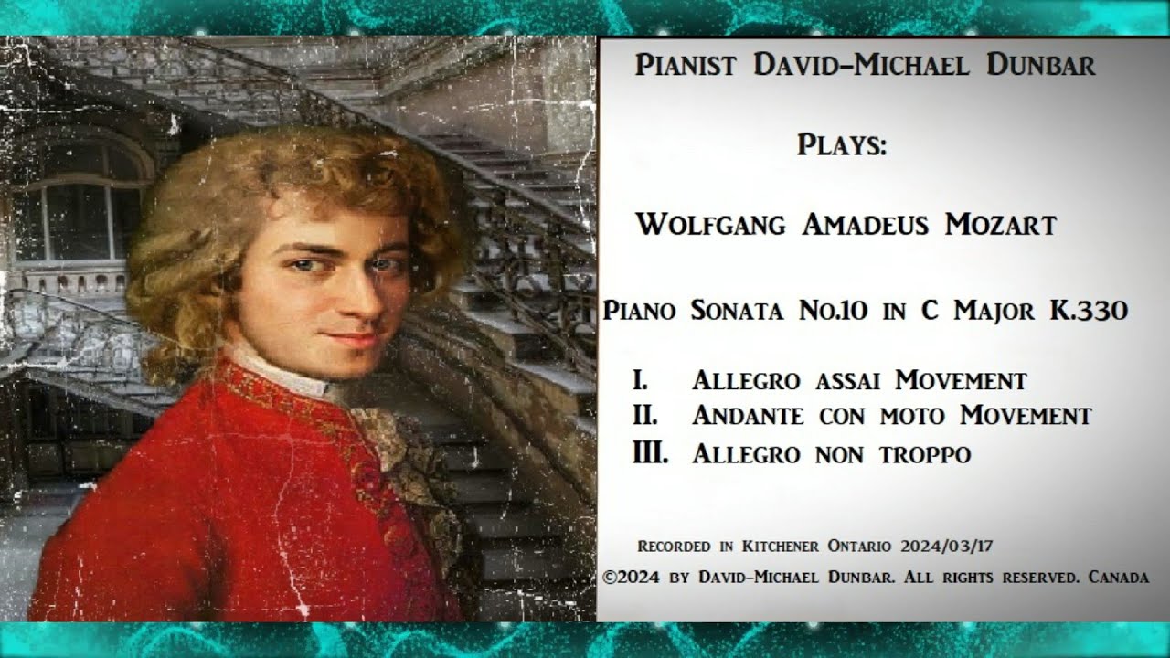 Mozart Piano Sonata in C Major K. 330 pianist David-Michael Dunbar ...