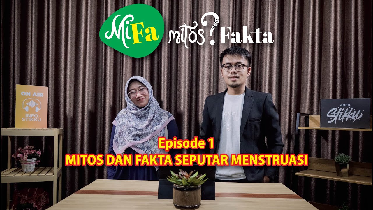 STIKKU MIFA II Episode 1 "MITOS DAN FAKTA SEPUTAR MENSTRUASI" - YouTube