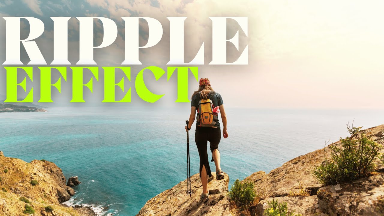 The Ripple Effect - YouTube