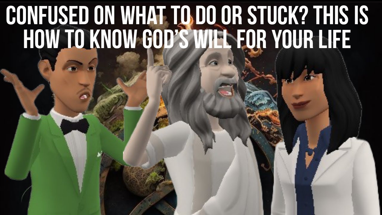 CONFUSED ON WHAT TO DO OR STUCK? THIS IS HOW TO KNOW GOD'S WILL FOR ...