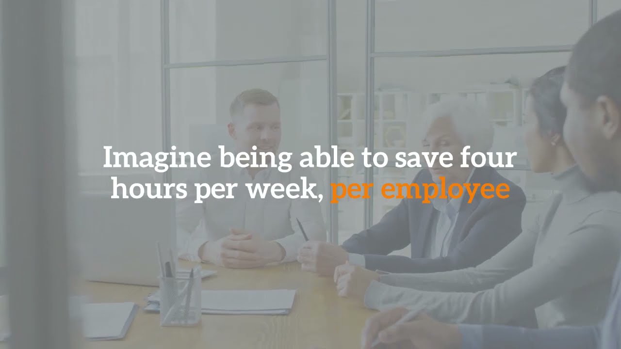 Imagine being able to save four hours per week, per employee - YouTube