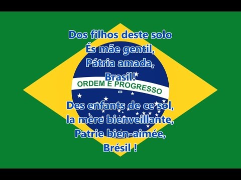 Hymne national du Brésil - Hino Nacional Brasileiro (PT/FR Paroles)