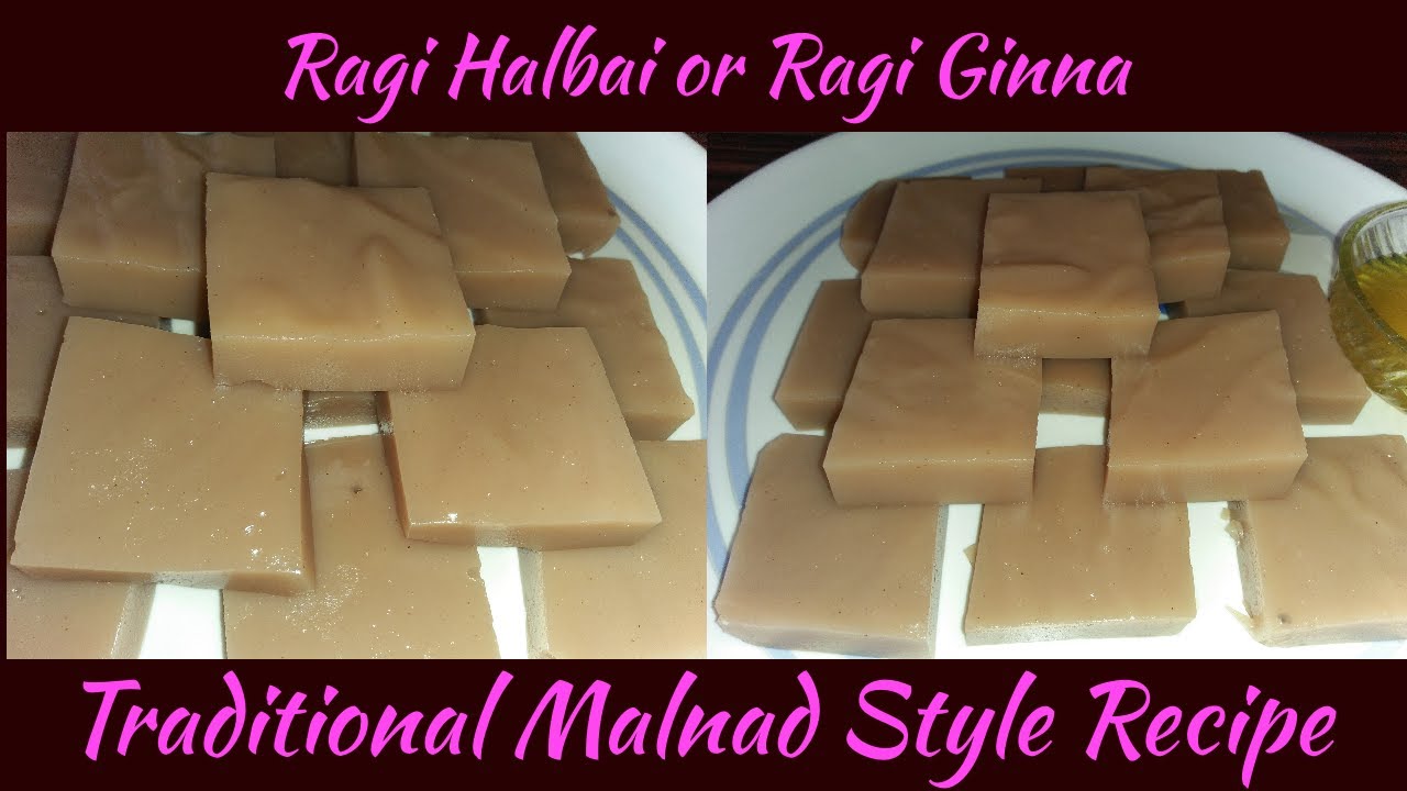 Ragi Halbai or Ragi Ginna...Traditional Malnad Style Sweet Recipe# ...
