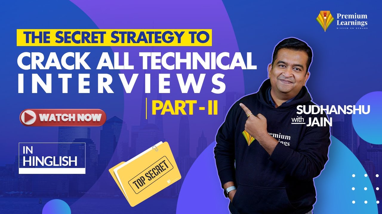 The secret strategy to crack Technical Interviews | Part 2 | Premium Learning Systems - YouTube