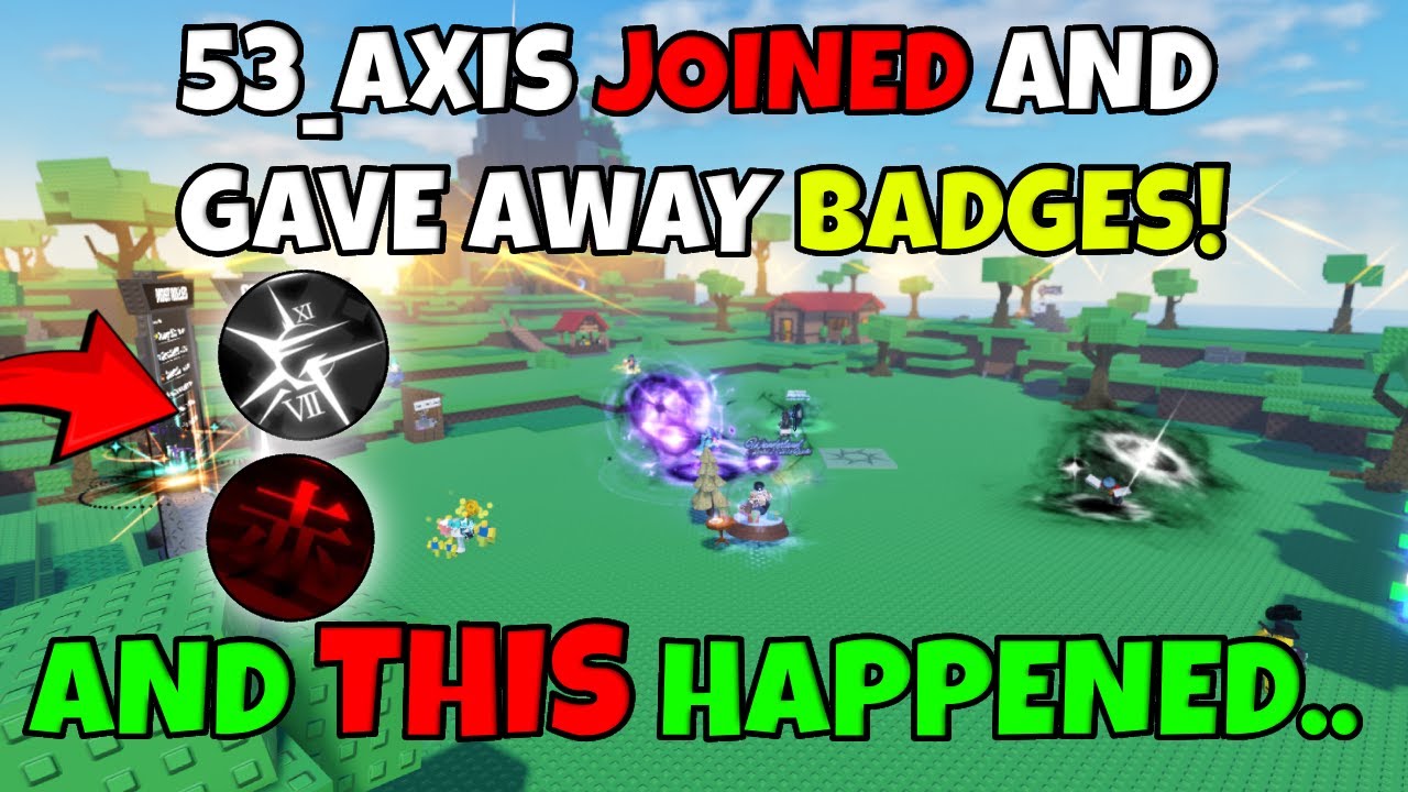 53_AXIS JOINED, gave away FREE badges, and THIS happened.. - YouTube
