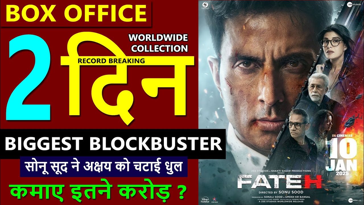 Fateh Box Office Collection Day 2, fateh 1st day total worldwide ...