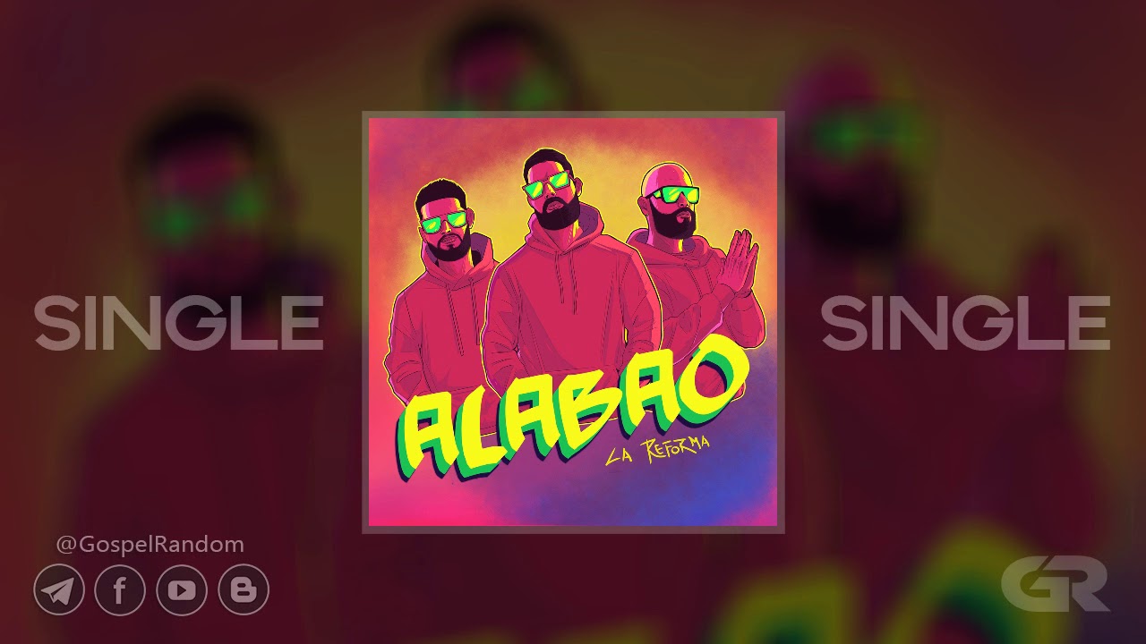 La Reforma - Alabao [Single] 2020 - YouTube