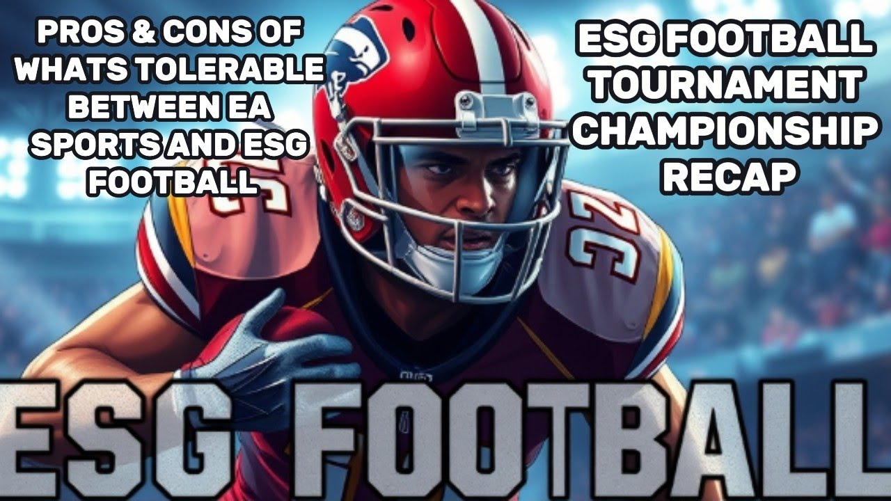 ESG Football Pros And Cons Of Tolerable Difference Between EA Games esg-football-pros-and-cons-of-tolerable-difference-between-ea-games