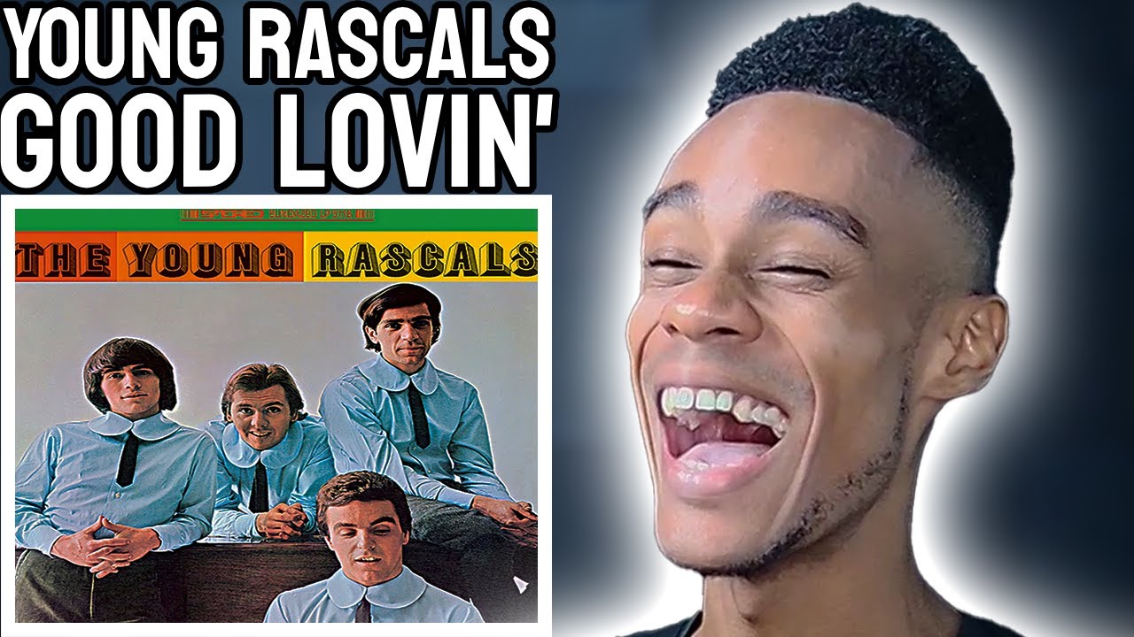 The Rascals - Good Lovin' | FIRST TIME REACTION - YouTube