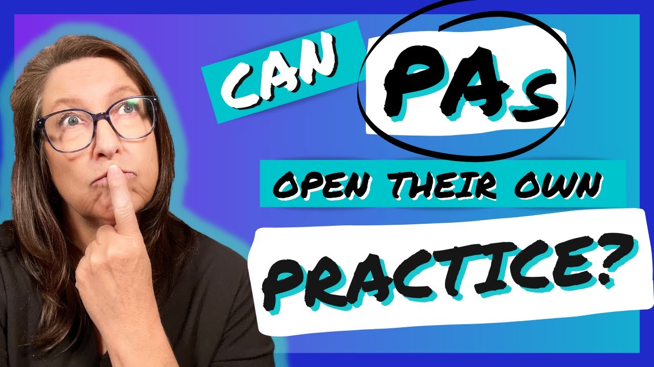 PAs - Ever considered owning your own practice??? - YouTube