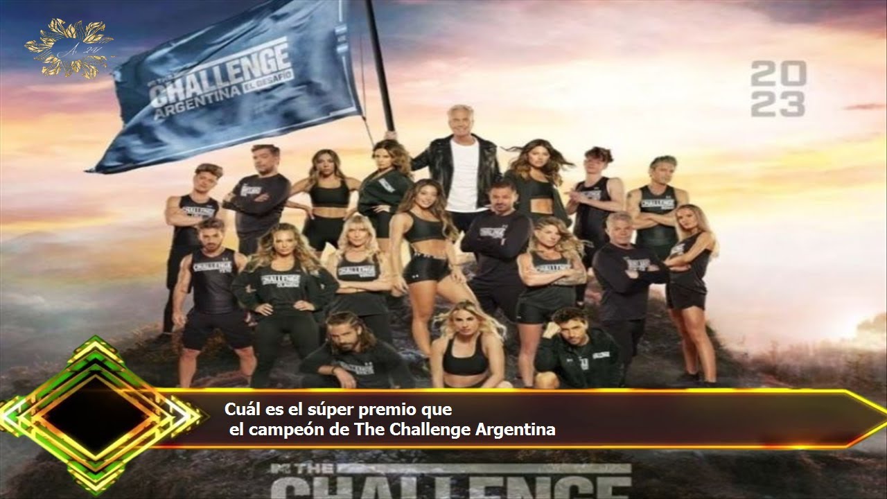 Cuál es el súper premio que el campeón de The Challenge Argentina - YouTube