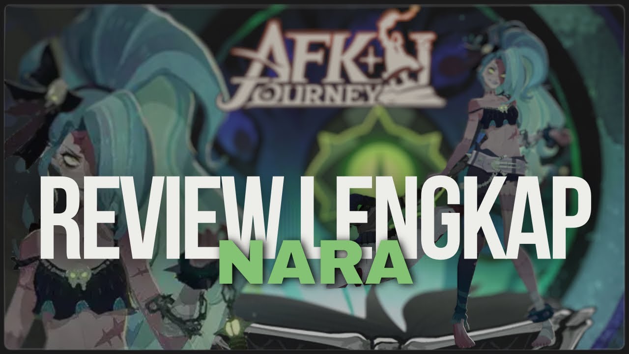 Antara Kematian dan Kekuatan: Review Mendalam Graveborn Nara di AFK ...