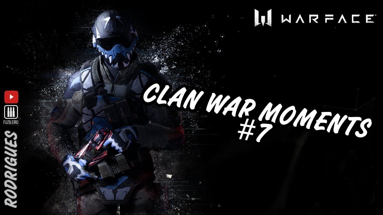 Warface - Clan War Moments #7 - YouTube