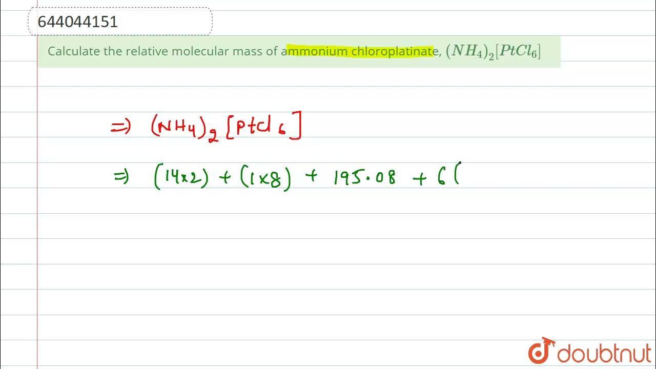 Calculate The Relative Molecular Mass Of Ammonium Chloroplatinate NH calculate-the-relative-molecular-mass-of-ammonium-chloroplatinate-nh