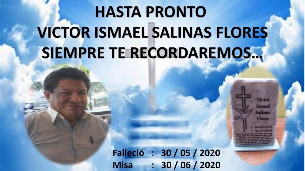 1ER MES - MISA DE VICTOR ISMAEL SALINAS FLORES (30-06-2020) - YouTube