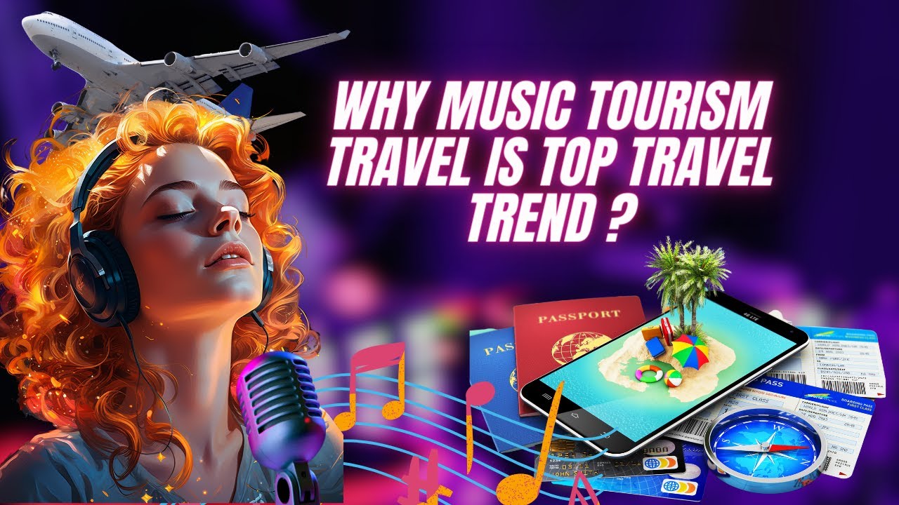 How Music Tourism is Revolutionizing Travel Trends | Travel | Tourism ...