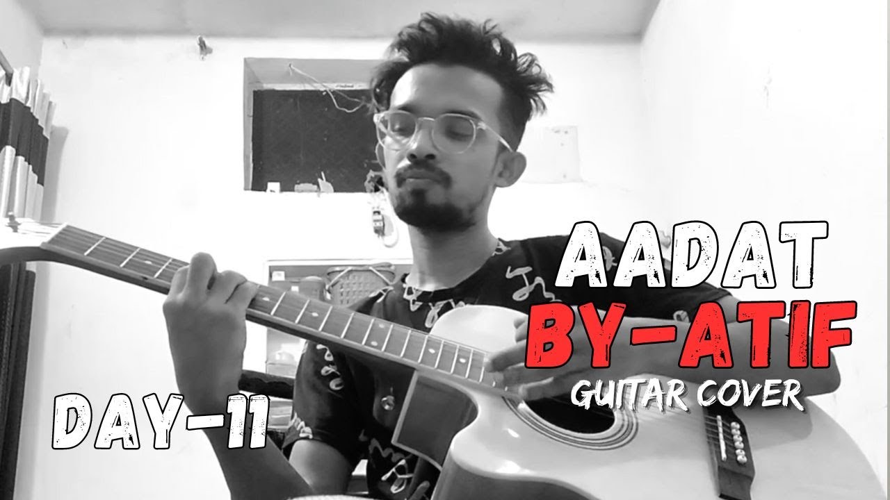 Aadat Cover Acoustic Ansari | Atif Aslam | Jal Band - YouTube