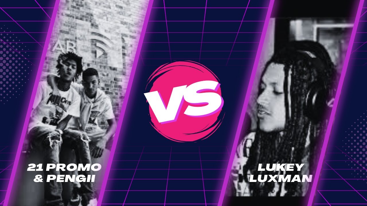 21 PROMO & PENGII vs LUKEY LUXMAN - YouTube