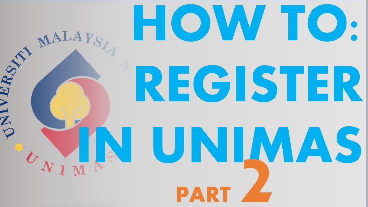 How To: Register in UNIMAS (Part 2) - YouTube