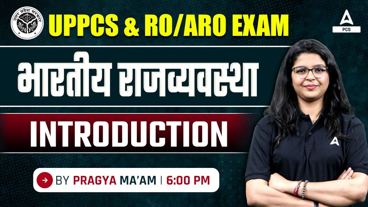UPPCS & RO/ARO Exam 2024 | Indian Polity Class-01 | Introduction | By Pragya Ma'am - YouTube